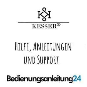 KESSER Anleitungen, Hilfe & Support